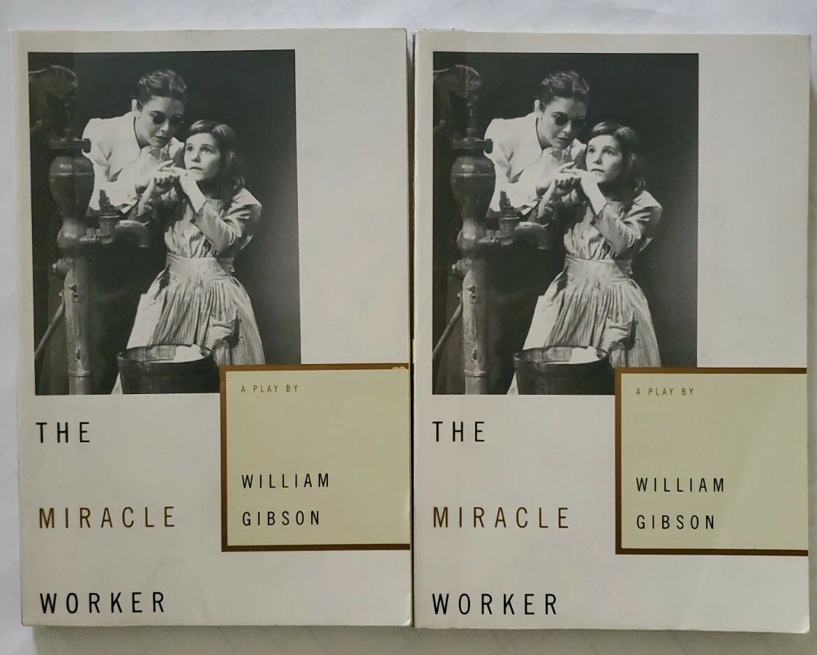 The Miracle Worker By William Gibson