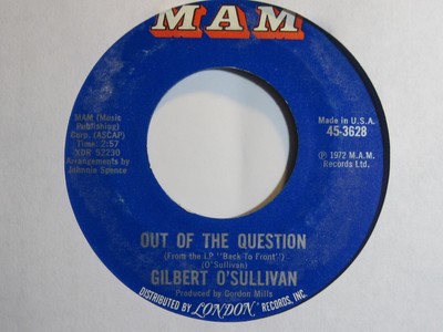 GILBERT O'SULLIVAN * 45 * Out Of The Question * 1972 * VG+/ VG++ USA ...
