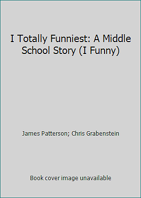 I Totally Funniest: A Middle School Story (I Funny) | eBay