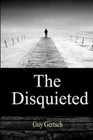 Disquieted, Paperback by Gertsch, Guy, Brand New, Free shipping in the ...