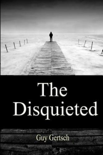 Disquieted, Paperback by Gertsch, Guy, Brand New, Free shipping in the ...