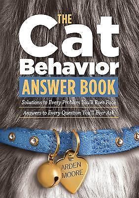 The Cat Behavior Answer Book: Practical Insights & Proven Solutions for ...