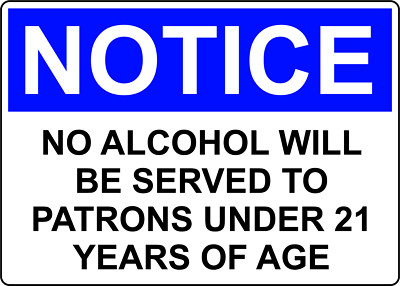 NOTICE NO ALCOHOL WILL BE SERVED TO PATRONS| Laminated Vinyl Decal ...