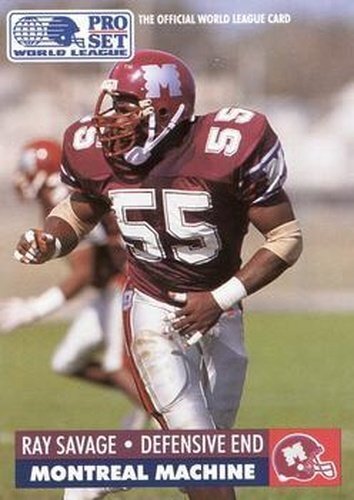 #16 Ray Savage - Montreal Machine - 1991 Pro Set - WLAF Inserts ...