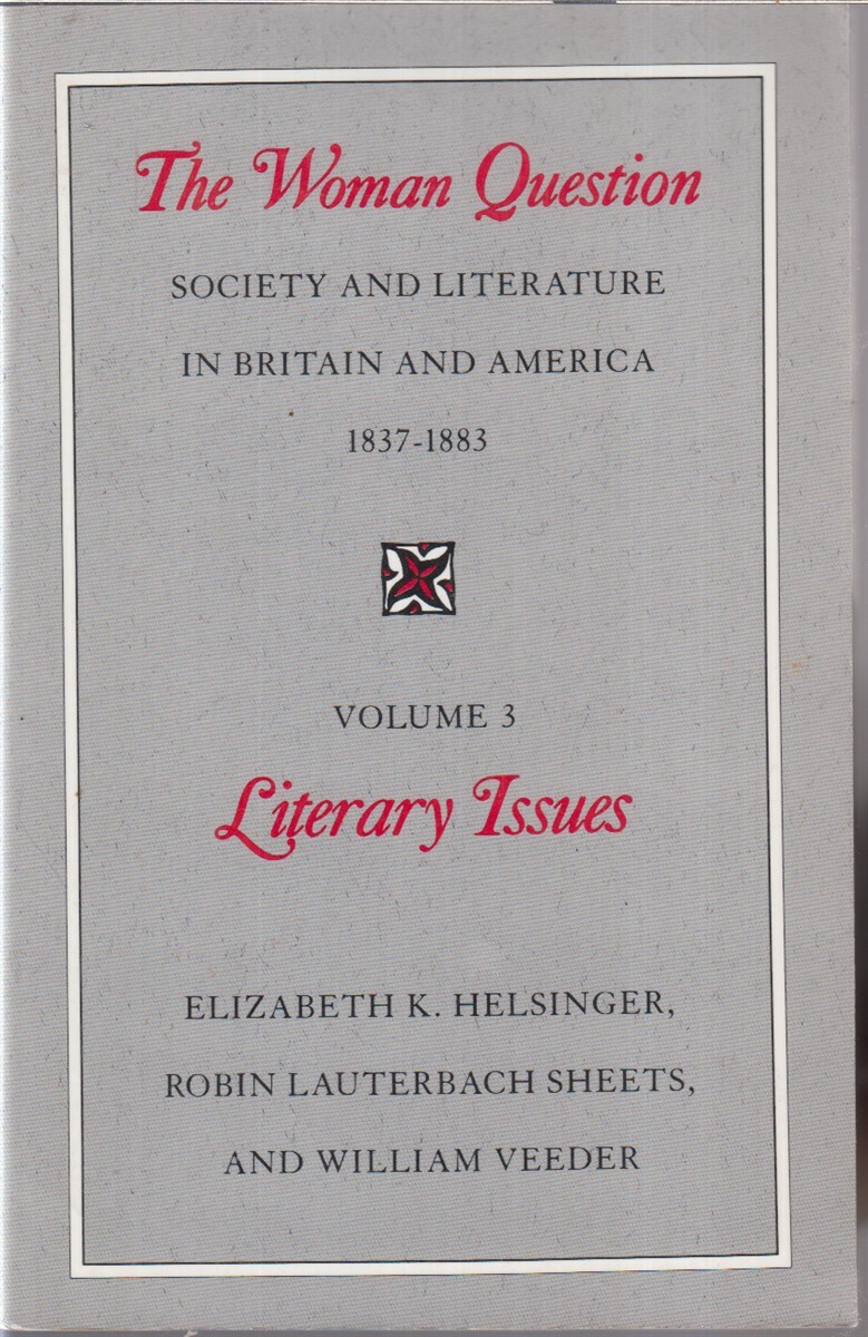 Woman Question: Society And Literature In Britain And America 1837-1883 ...