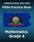 PENNSYLVANIA TEST PREP PSSA Practice Book Mathematics Grade 4: Covers ...