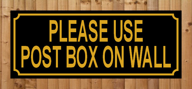 PLEASE USE POST BOX ON WALL - SIGN NOTICE - parcel delivery letters ...