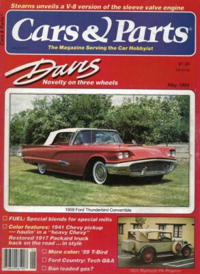 CARS & PARTS 1984 MAY - 3-WHEEL DAVIS, '59 T-BIRD CONV, '41 CHEVY P/U ...