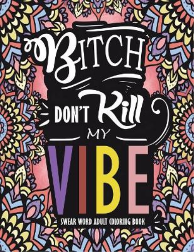 Swear Word Adult Coloring Books Swear Word Adult Coloring Book (Poche ...
