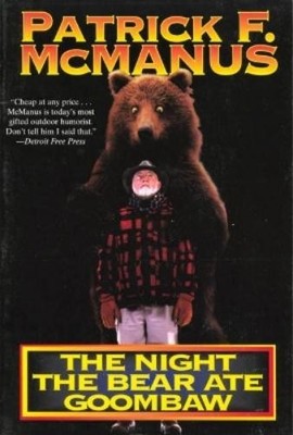 Patrick R. McManus The Night the Bear Ate Goombaw (Tascabile) | eBay