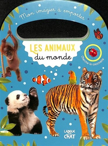 Mon imagier a emporter - Les animaux du monde - Livre d'eveil - Imagier ...