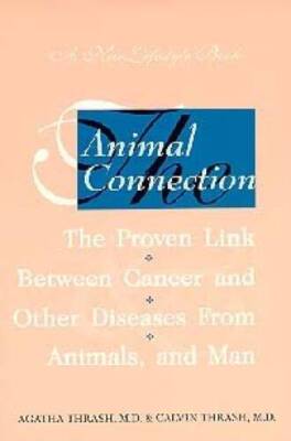 Animal Connection: Cancer and Other Diseases from Animals and Foods of ...