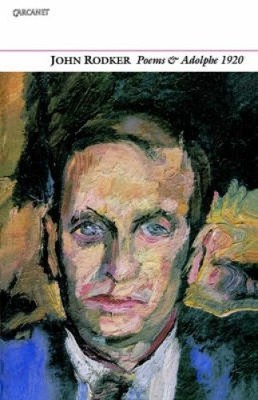 Collected Poems and Adolphe 1920 (Poetry Pleiade) by John Rodker ...