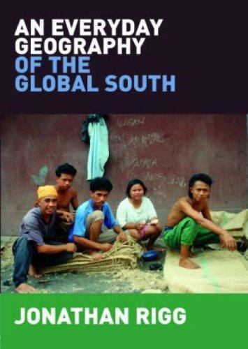Everyday Geography of the Global South by Jonathan Rigg (2007, Perfect ...
