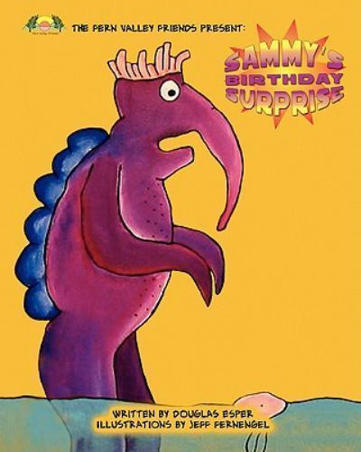 Sammy's Birthday Surprise : The Fern Valley Friends Present by jeff ...