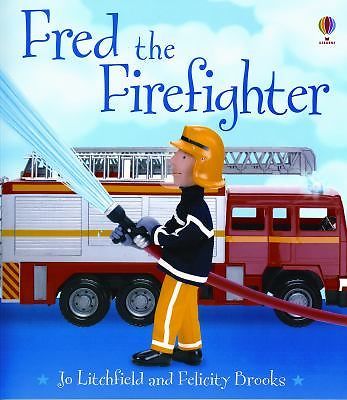 Fred the Firefighter by Felicity Brooks (2006, Trade Paperback) for ...