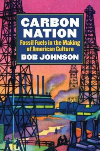 Bob Johnson Carbon Nation (Poche) 9780700625208 | eBay