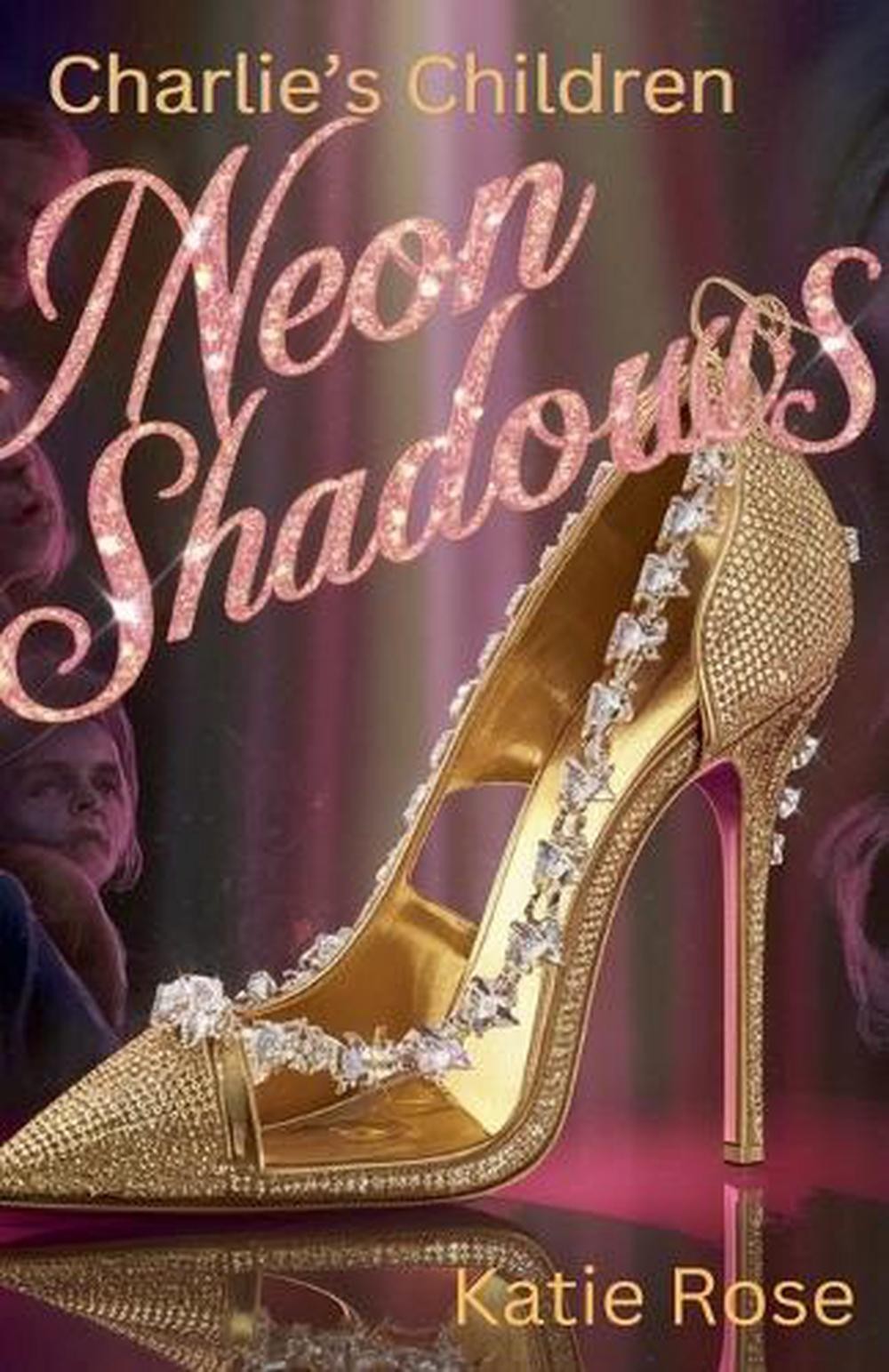 Charlie's Children Neon Shadows 1 by Katlyn Rose Paperback Book | eBay