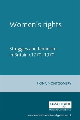 Fiona Montgomery Women's Rights (Hardback) Documents in Modern History ...