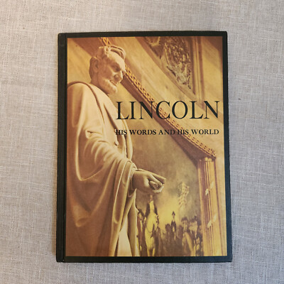 Lincoln His Words and His World Robert Polley 1965 Hardcover USED ...