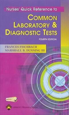 Nurses Quick Reference to Common Laboratory and Diagnostic Tests - GOOD ...