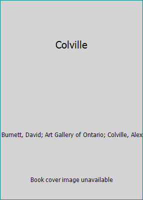 Colville by Burnett, David; Art Gallery of Ontario; Colville, Alex | eBay