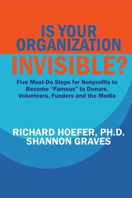 Is Your Organization Invisible?: 5 Must-Do Steps for Nonprofits to Take ...