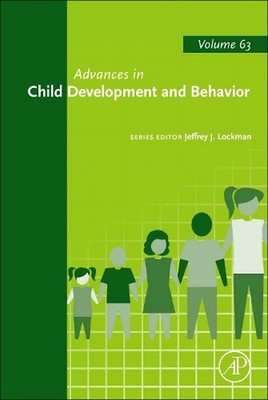 Advances in Child Development and Behavior by Jeffrey J. Lockman ...
