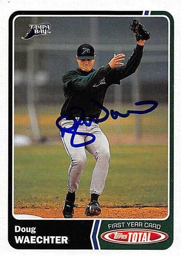 Doug Waechter autographed baseball card (Tampa Rays) 2003 Topps Total ...