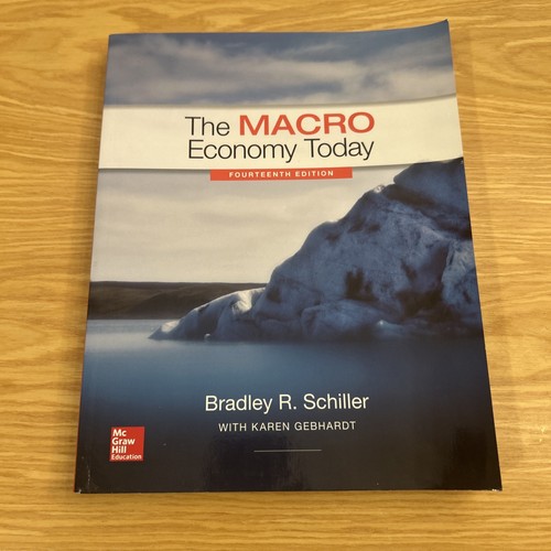 Macro Economy Today by Bradley R. Schiller and Karen Gebhardt (2015 ...