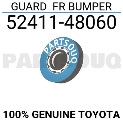 5241148060 Genuine Toyota GUARD FR BUMPER 52411-48060 | eBay