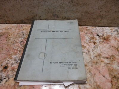 TOYODA FV-65 INSTRUCTION MANUAL FOR FV65 M-00382 OPERATION CNC VERTICAL ...