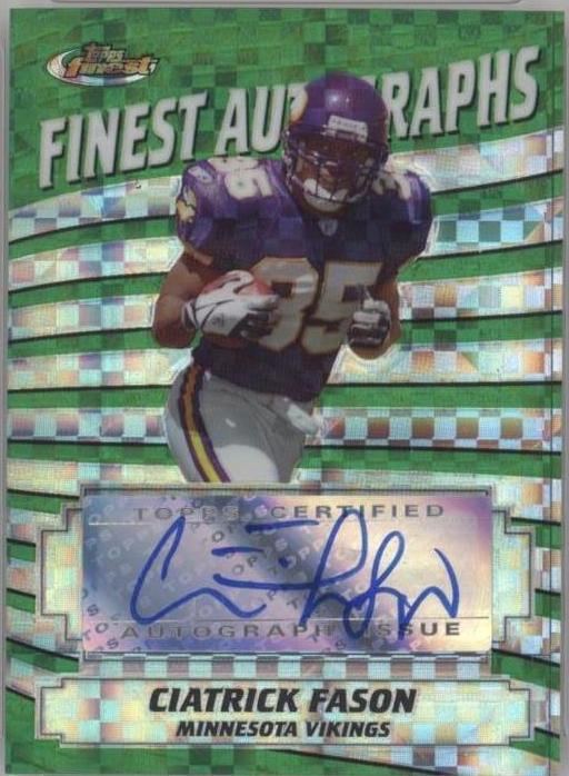 2005 Topps Finest - Finest Moments Autographs Ciatrick Fason #FA-CF X ...