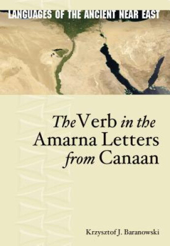 The Verb in the Amarna Letters from Canaan (Languages of the Ancient ...