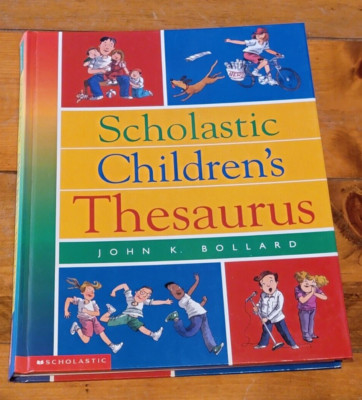 Scholastic Children's Thesaurus by John K. Bollard (1998, Hardcover ...