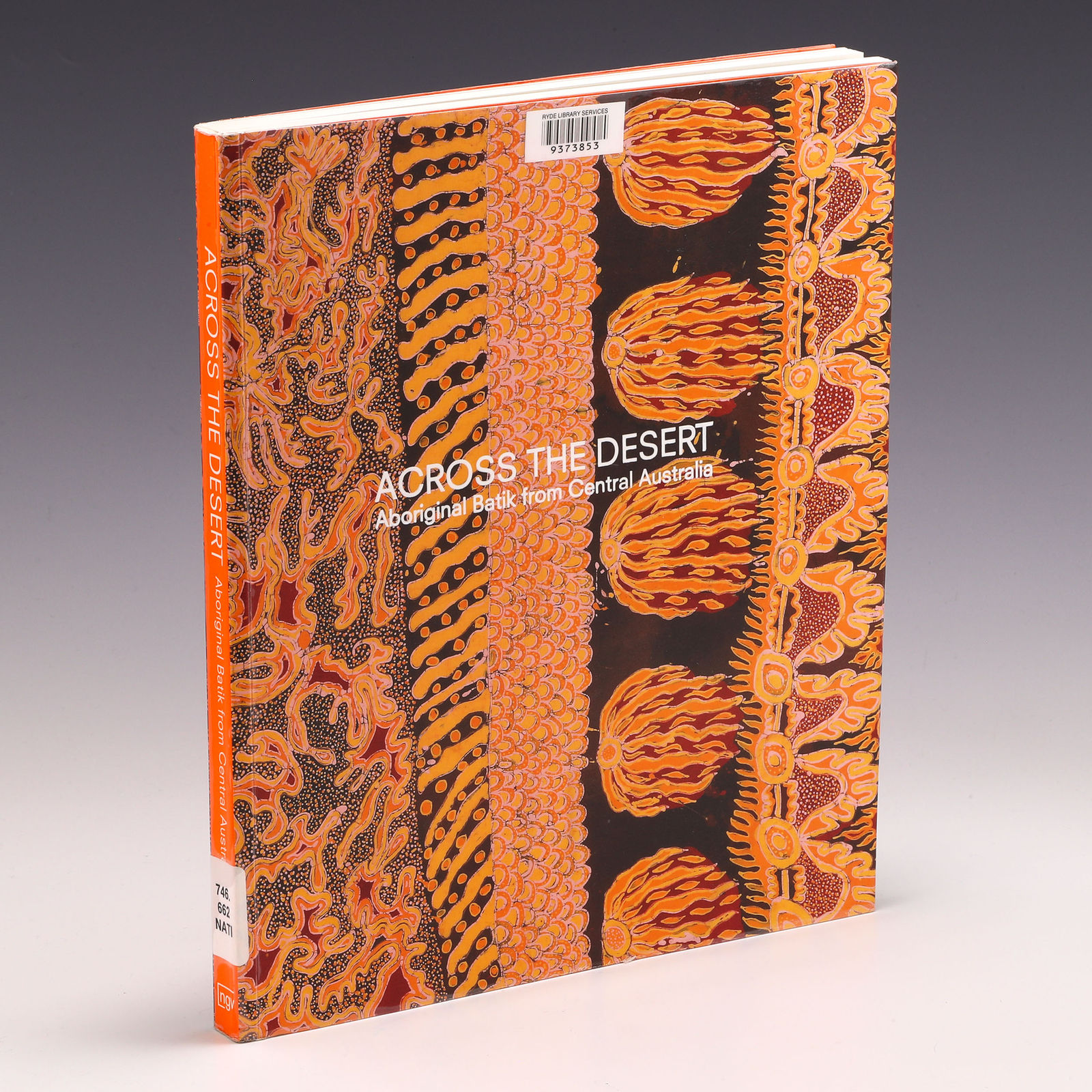 Across the Desert: Aboriginal Batik from Central Australia by Judith ...