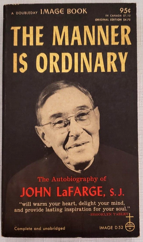 1957 1st,Father LaFarge THE MANNER IS ORDINARY, Jesuit Catholic ...