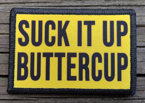 Suck It Up Buttercup Morale Patch Hook and Loop Funny Army Custom ...