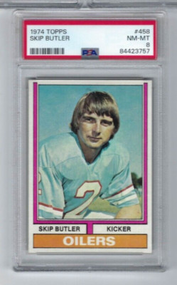 1974 Topps football card #458 Skip Butler, Houston Oilers graded PSA 8 ...