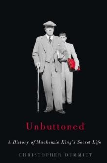 Unbuttoned by Christopher Dummitt 9780773548763 NEW Hardback ...