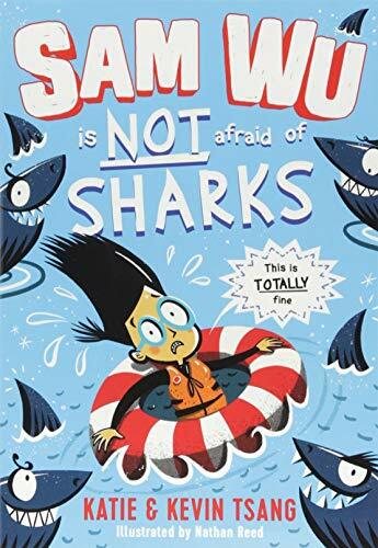 Sam Wu is NOT Afraid of Sharks! By Katie Tsang, Kevin Tsang, Nathan ...