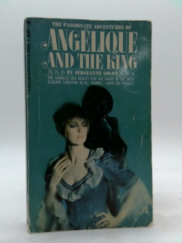 Angelique and the King by Sergeanne Golon | eBay