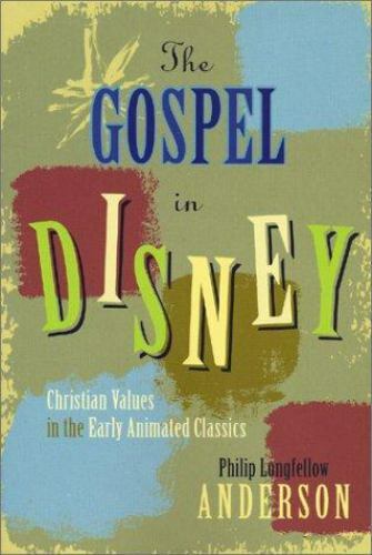 The Gospel in Disney: Christian Values in th- 9780806649443, paperback ...
