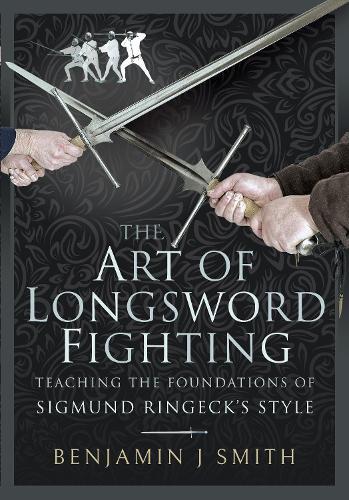 The Art Of Épée Longue Combats : Teaching The Fondations De Sigmund ...
