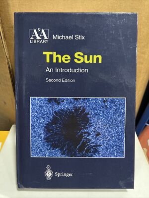 The Sun (An Introduction) By Michael Stix 9783540207412| eBay