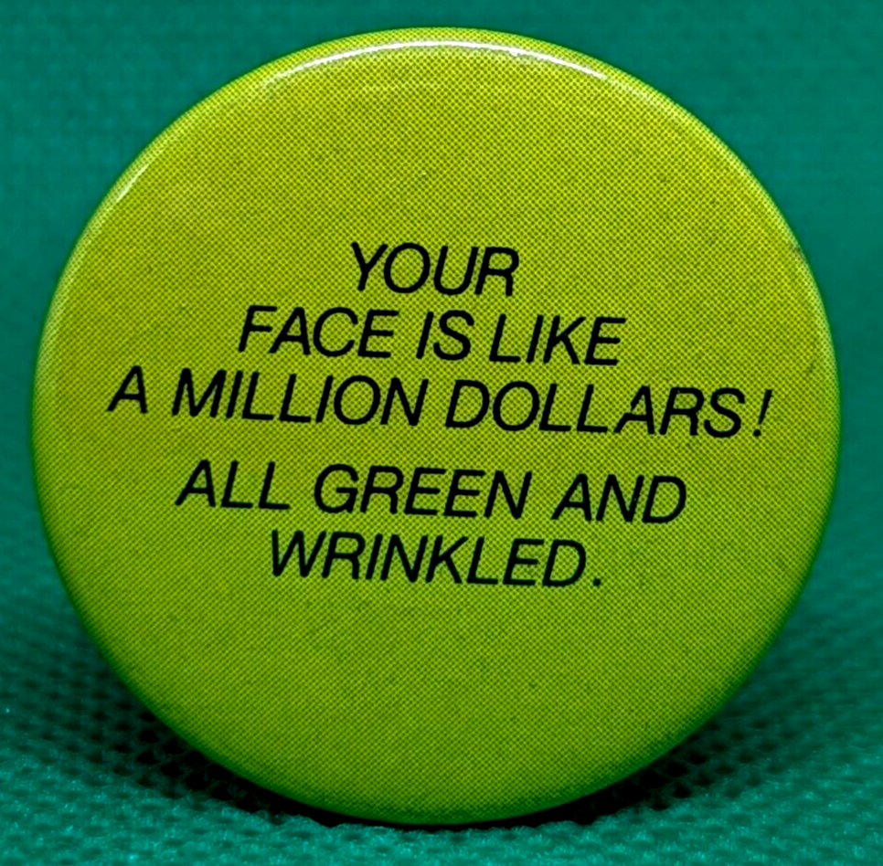 Vtg 1970's RUDE CHEEKY Birthday Old Face Wrinkled OAP Meme Badge (P1045 ...