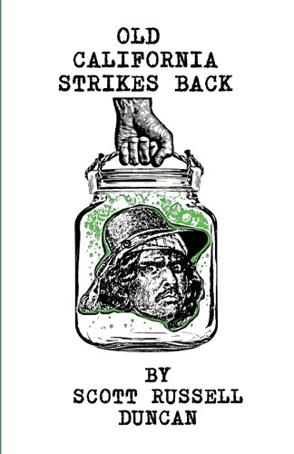 Scott Russell Duncan Old California Strikes Back (Tascabile) | eBay