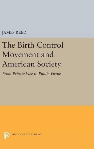 James Reed The Birth Control Movement and American Society (Relié ...