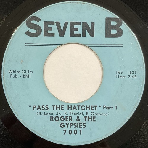 Roger & The Gypsies – Pass The Hatchet – Seven B – 7001 – 1968 45 RPM 7 ...