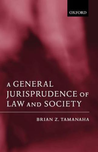 Oxford Socio-Legal Studies: General Jurisprudence of Law and Society by ...